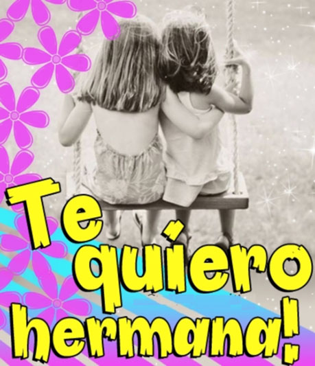 Imágenes que digan te amo hermana