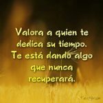 Imágenes con frases valora a las personas