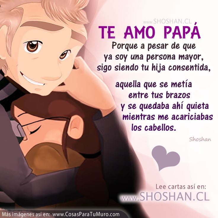 Imagenes para mi papá para decirle que lo amo